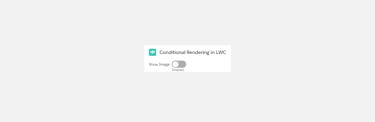 Conditional Rendering in LWC | WedgeCommerce Conditional Rendering in LWC | WedgeCommerce